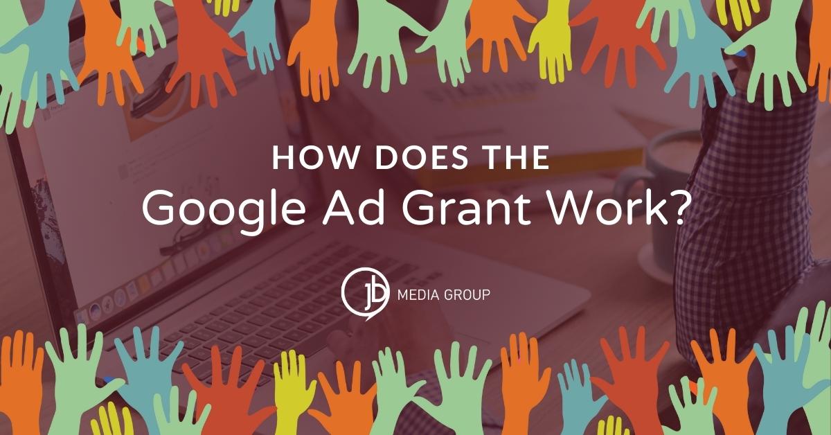 How Does the Google Ad Grant Work?